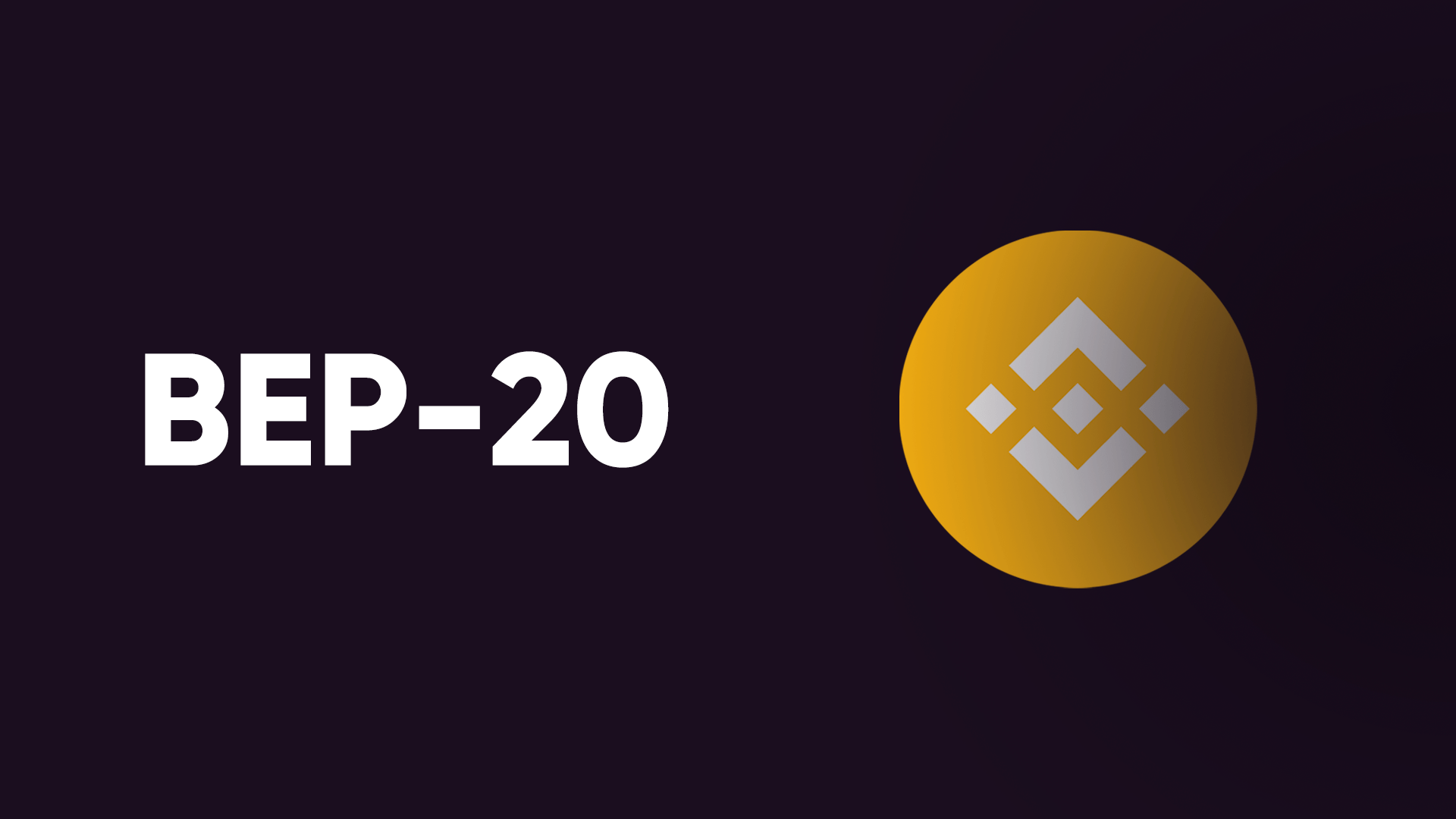 BEP-20 Token Nedir? - BTCHaber