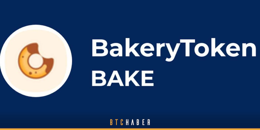 Bakery Token (BAKE) Nedir? - BTCHaber