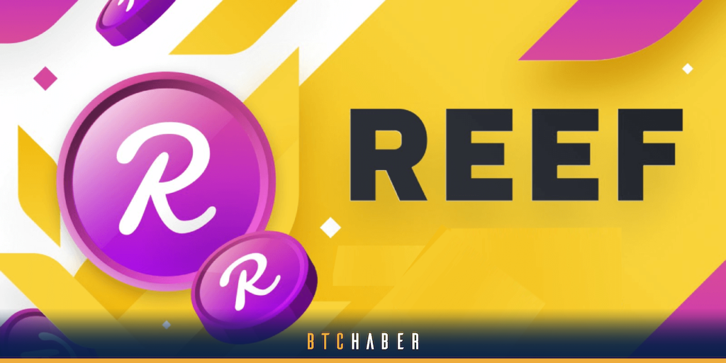 Reef Token (REEF) Nedir? - BTCHaber