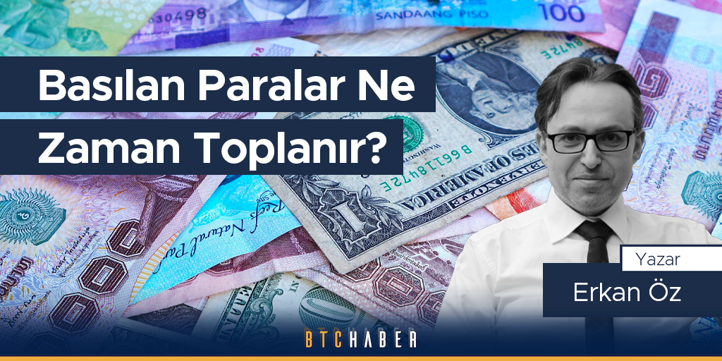 Basılan Paralar Ne Zaman Toplanır? - BTCHaber