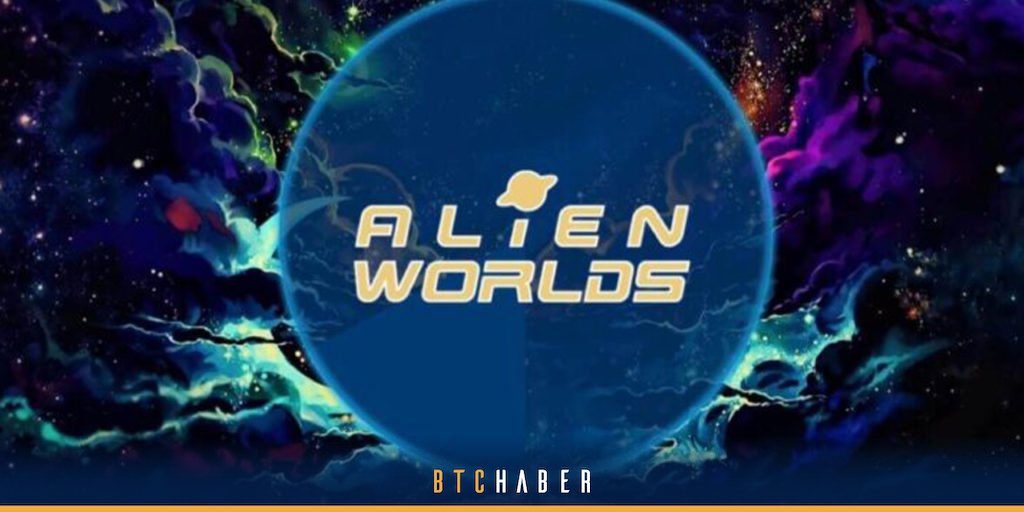 Alien Worlds (TLM) Coin Nedir? - BTCHaber