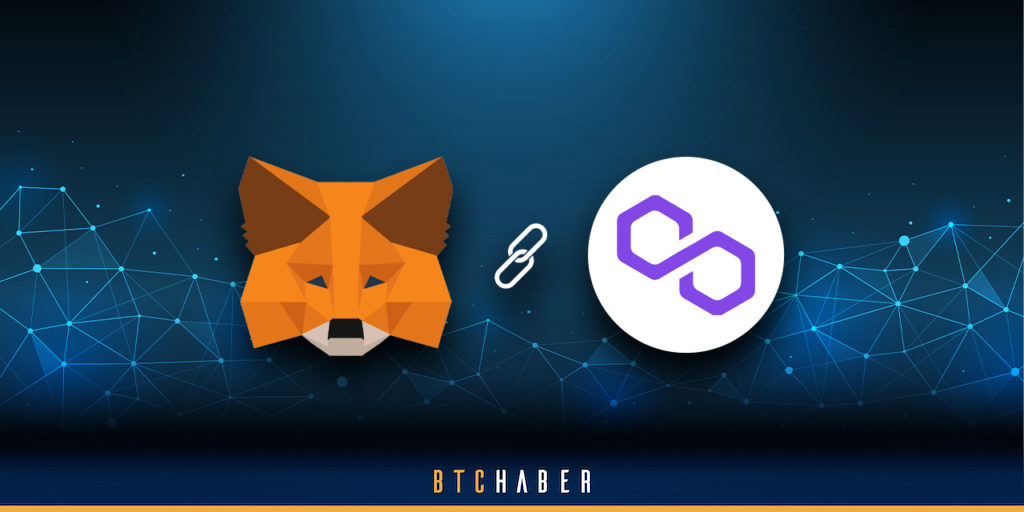 MetaMask'e Polygon Ağı Nasıl Eklenir? - BTCHaber