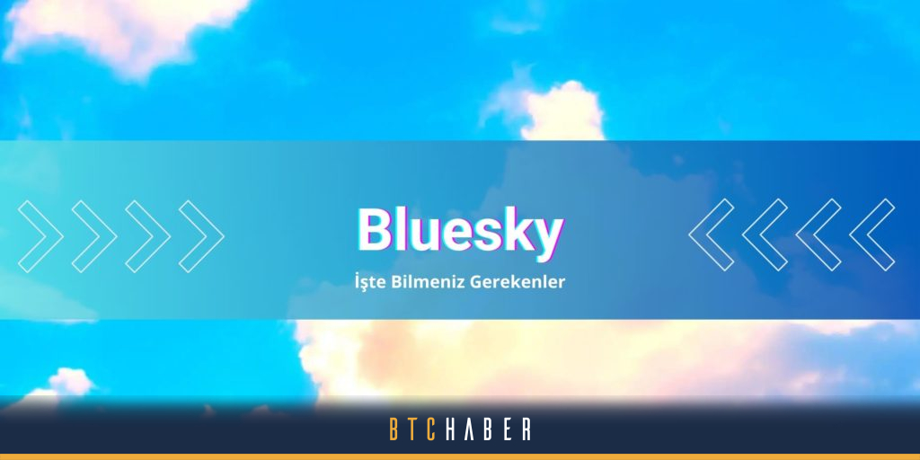Bluesky Nedir, Nasıl Davet Kodu Alınır? - BTCHaber
